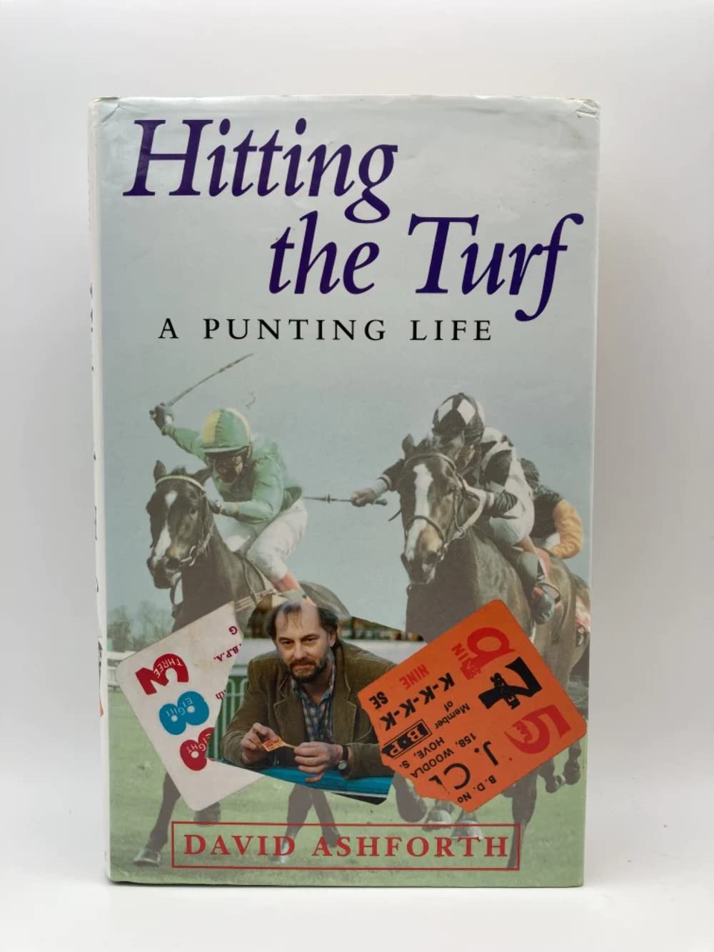 Hitting the Turf: Memoirs of a Betting Life by David Ashforth | Goodreads