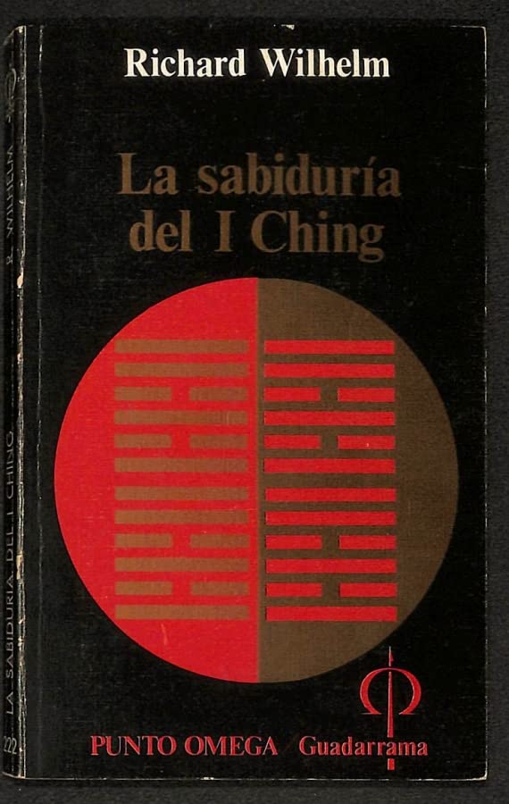 La Sabiduria del I Ching by Richard Wilhelm | Goodreads