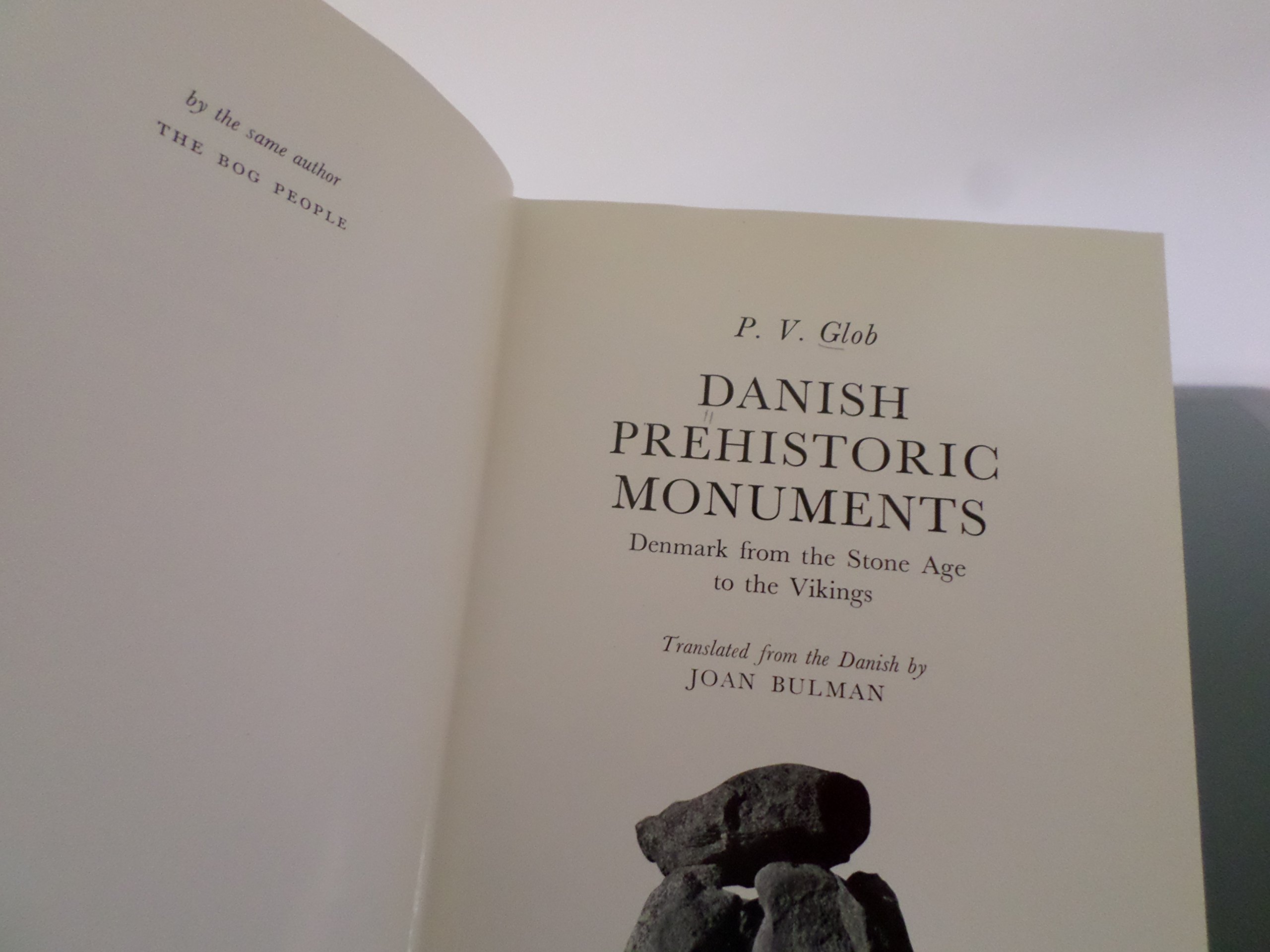 Danish prehistoric monuments: Denmark from the Stone Age to the Vikings ...