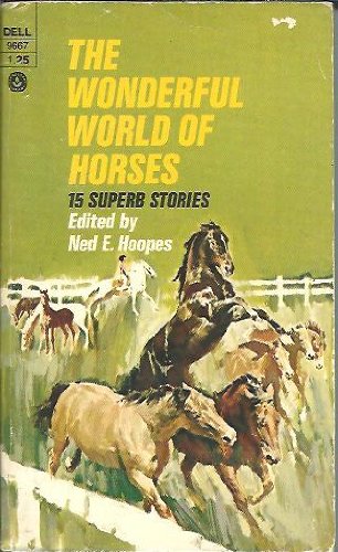 The Wonderful World of Horses by Ned E. (editor): Nathaniel Hawthorne ...