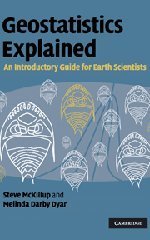 Geostatistics Explained: An Introductory Guide for Earth Scientists by ...
