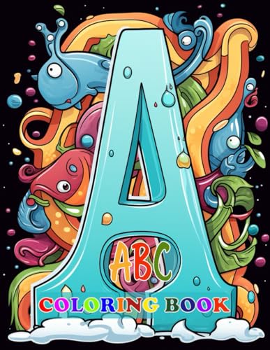 ABC Coloring Book: Color and Learn, fun with letters and shapes for ...