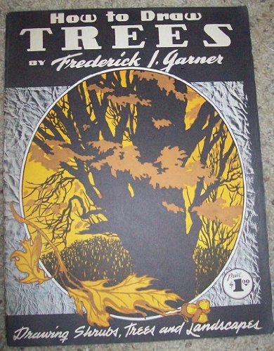 How to Draw Trees by Frederick J. Garner | Goodreads