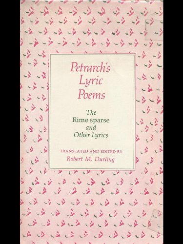 Petrarch's lyric poems : the Rime sparse and other lyrics by Francesco ...
