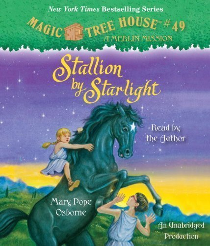 Magic Tree House #49: Stallion by Starlight by Osborne, Mary Pope (2013 ...