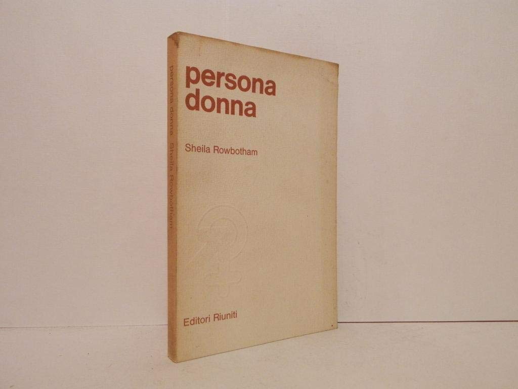 Persona donna by Sheila Rowbotham | Goodreads