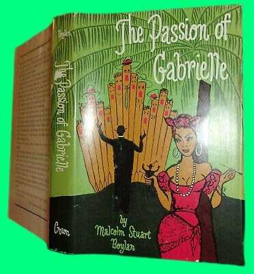 Collectible Malcolm Stuart Boylan PASSION OF GABRIELLE First ed HC DJ ...