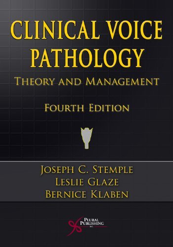 Clinical Voice Pathology: Theory and Management by Joseph C. Stemple by ...