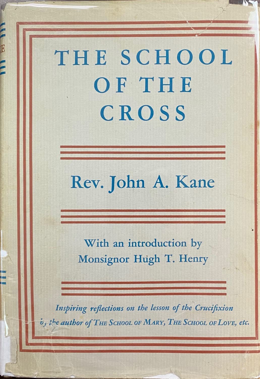 The School of the Cross by John Kane | Goodreads