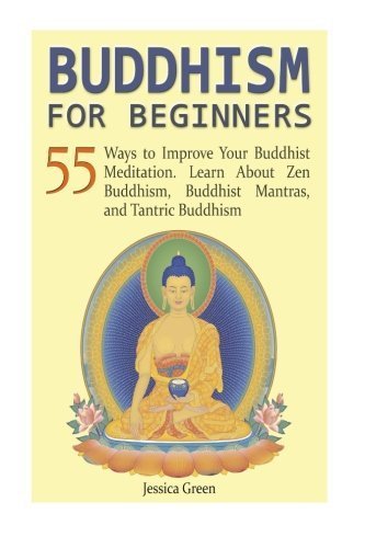 Budhism for Begginers: 55 Ways to Improve Your Buddhist Meditation ...