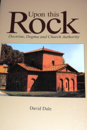 Upon This Rock by David Dale (2002-10-04) by David Eugene Perry | Goodreads