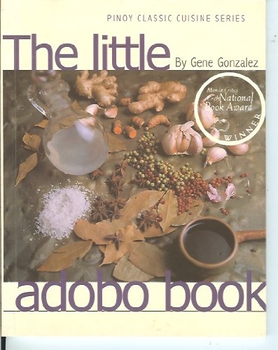 The Little Adobo Book (Pinoy Classic Cuisine Series) by Gene Gonzalez ...