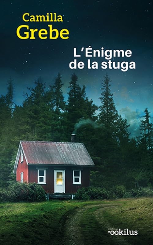 L'Énigme de la stuga by Camilla Grebe | Goodreads