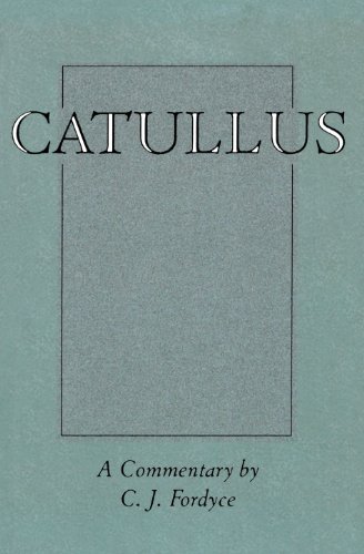 Catullus: With Commentary by C. J. Fordyce (1990-11-22) by Catullus ...