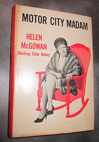 Motor City madam, by Helen McGowan | Goodreads