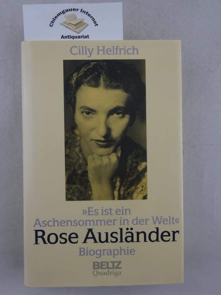 Es ist ein Aschensommer in der Welt: Rose Ausländer : Biographie by ...