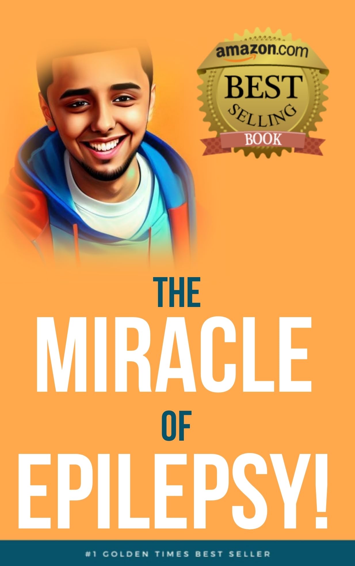 The Miracle of Epilepsy : Your Essential Guide to a Seizure-Free Life ...