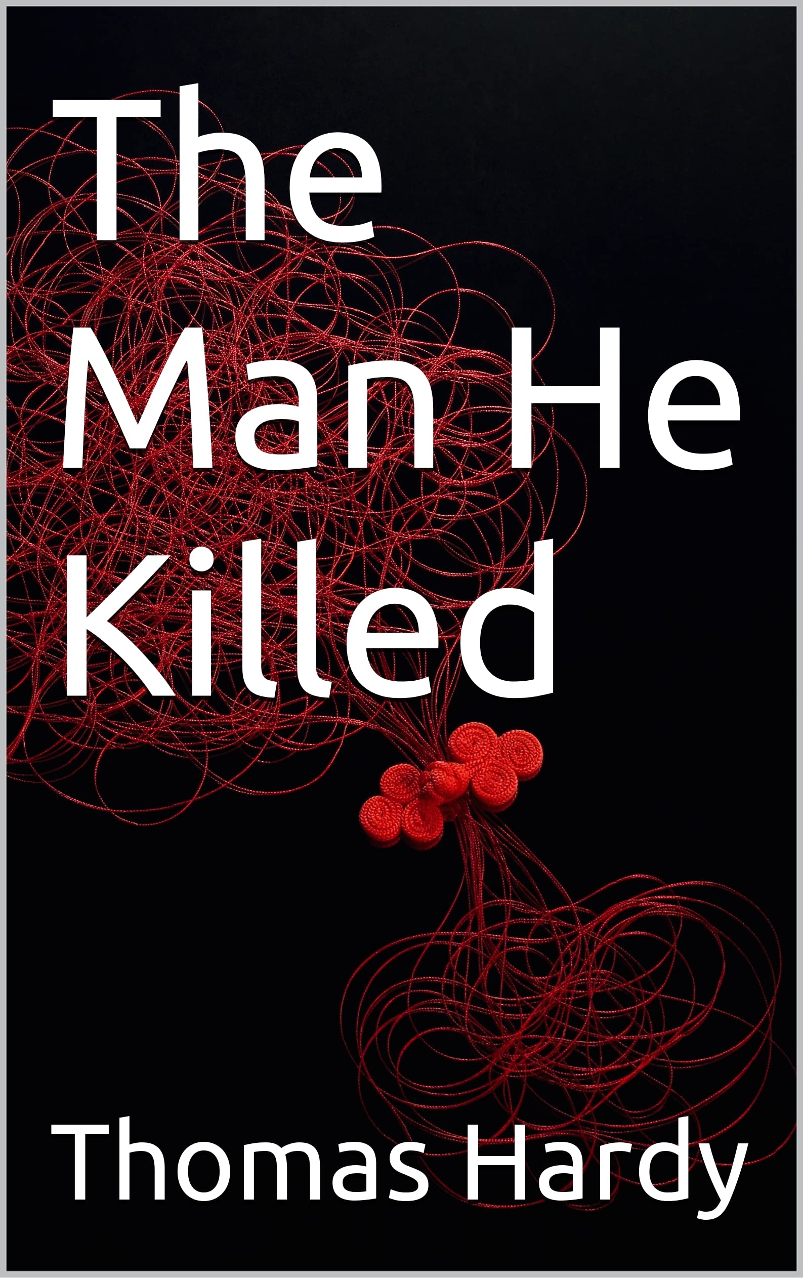 The Man He Killed by Thomas Hardy | Goodreads
