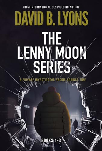 The Lenny Moon Series: Books 2-6 by David B. Lyons | Goodreads