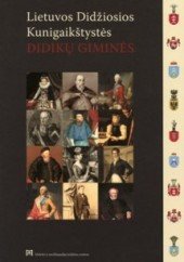 Lietuvos Didziosios Kunigaikstystes didiku gimines by Laima Račienė ...