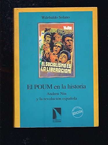 El POUM en la historia: Andreu Nin y la revolución española (Colección ...