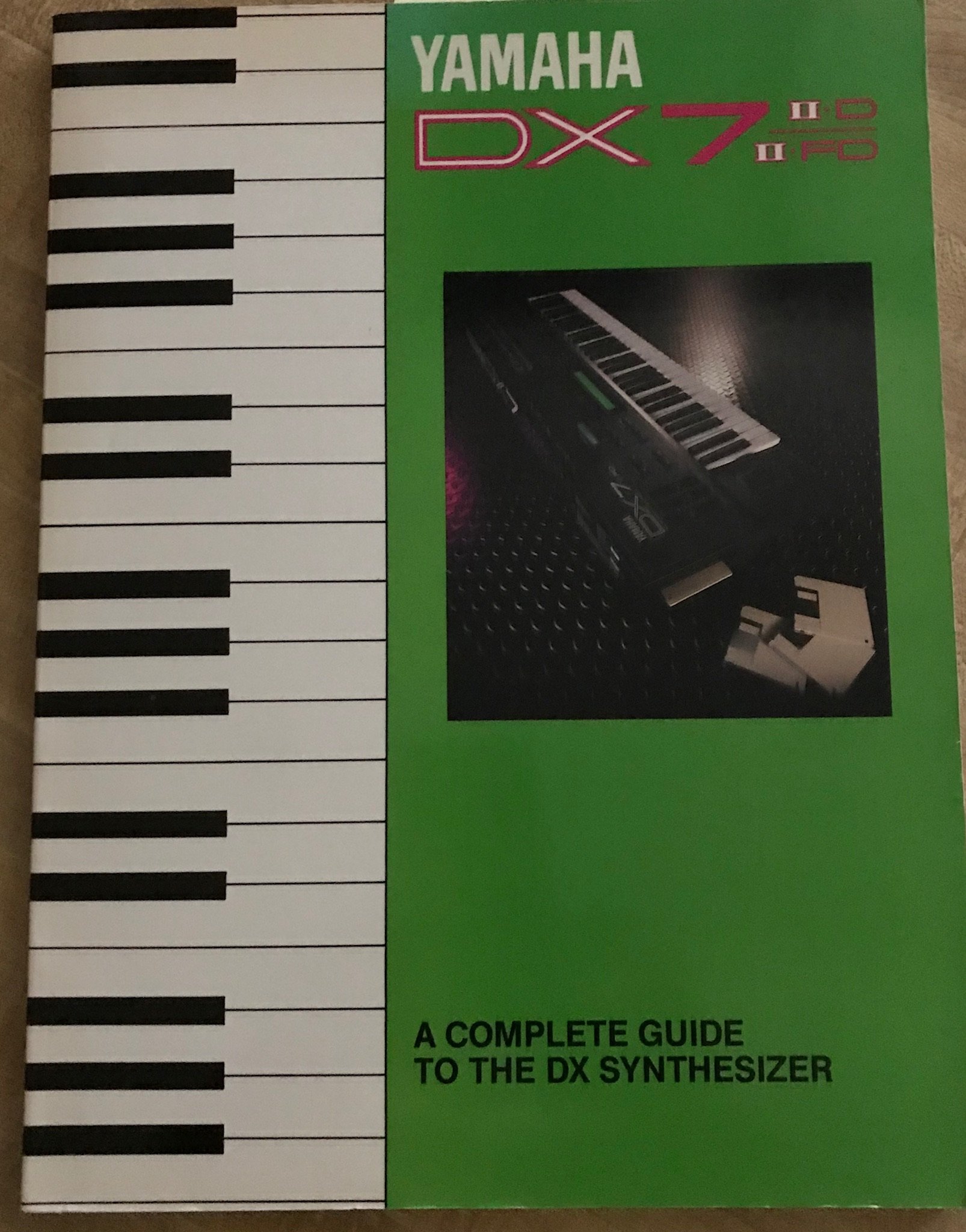 Yamaha Dx7 Ii-D Ii-Fd: A Complete Guide to the Dx Synthesizer by Yamaha ...