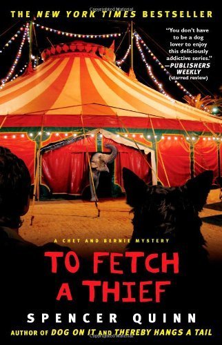 To Fetch a Thief: A Chet and Bernie Mystery (The Chet and Bernie ...