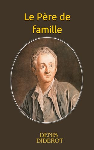 Le Père de famille de Denis Diderot (French Edition) by Denis Diderot ...