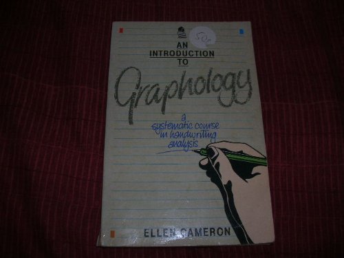 An Introduction to Graphology: A Systematic Course in Handwriting ...
