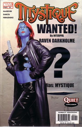Mystique, Vol 1 #24 (Comic Book): QUIET, CONCLUSION by McKeever | Goodreads