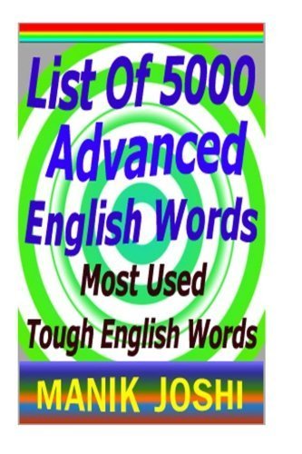 List of 5000 Advanced English Words: Most Used Tough English Words by ...