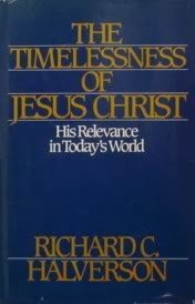 The Timelessness of Jesus Christ: His Relevance in Today's World by ...