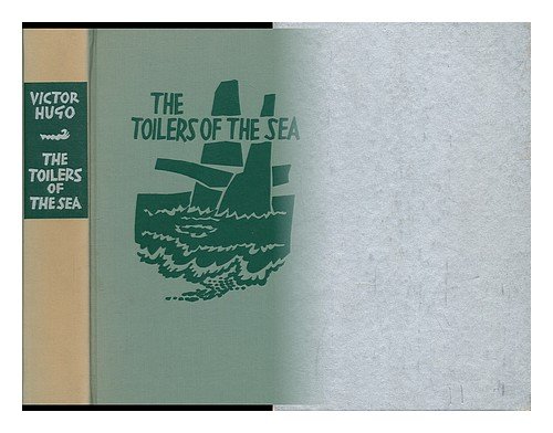 The toilers of the sea. In the translation by Isabel F. Hapgood and ...
