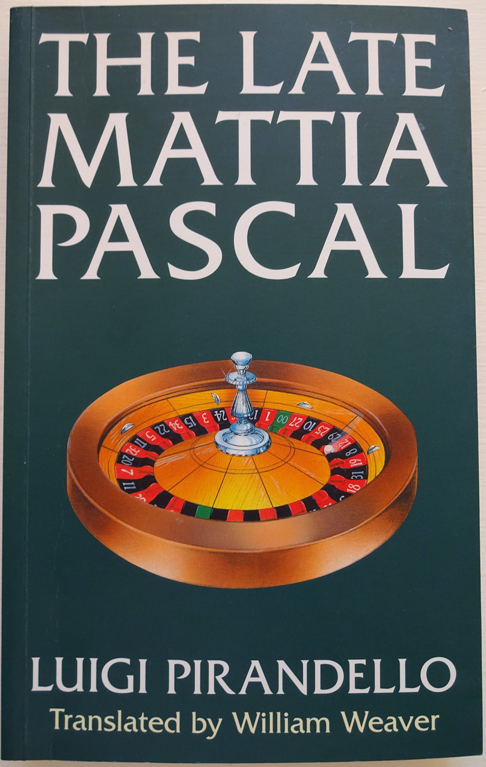 The Late Mattia Pascal by Luigi Pirandello | Goodreads