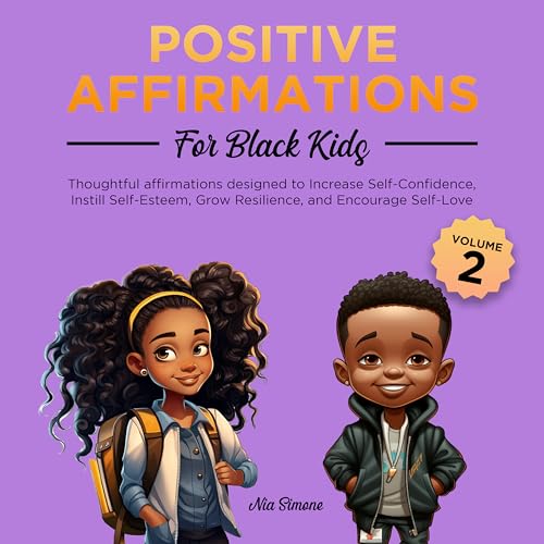 Positive Affirmations for Black Kids Volume 2: Thoughtful Affirmations ...