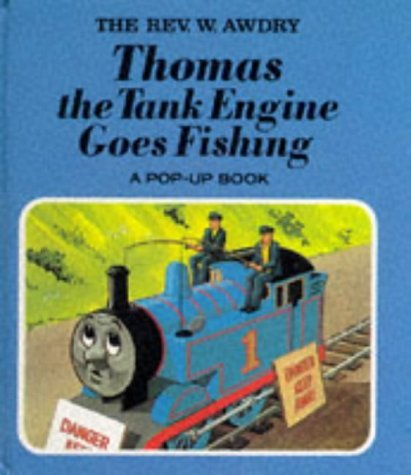 Thomas the Tank Engine Goes Fishing (Railway) by Rev. Wilbert Vere ...