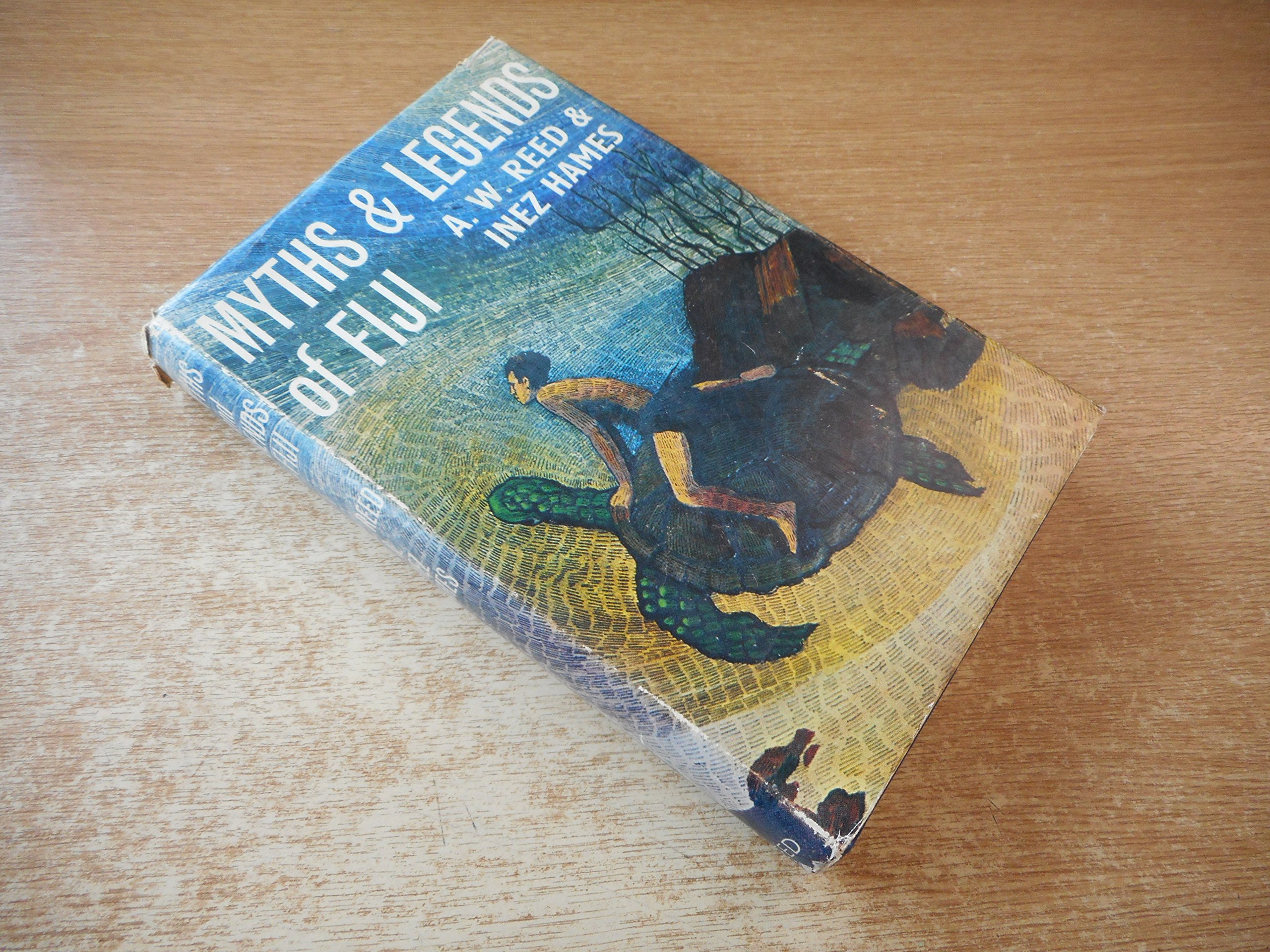 MYTHS & LEGENDS OF FIJI. by A W and Hames Inez. Reed | Goodreads