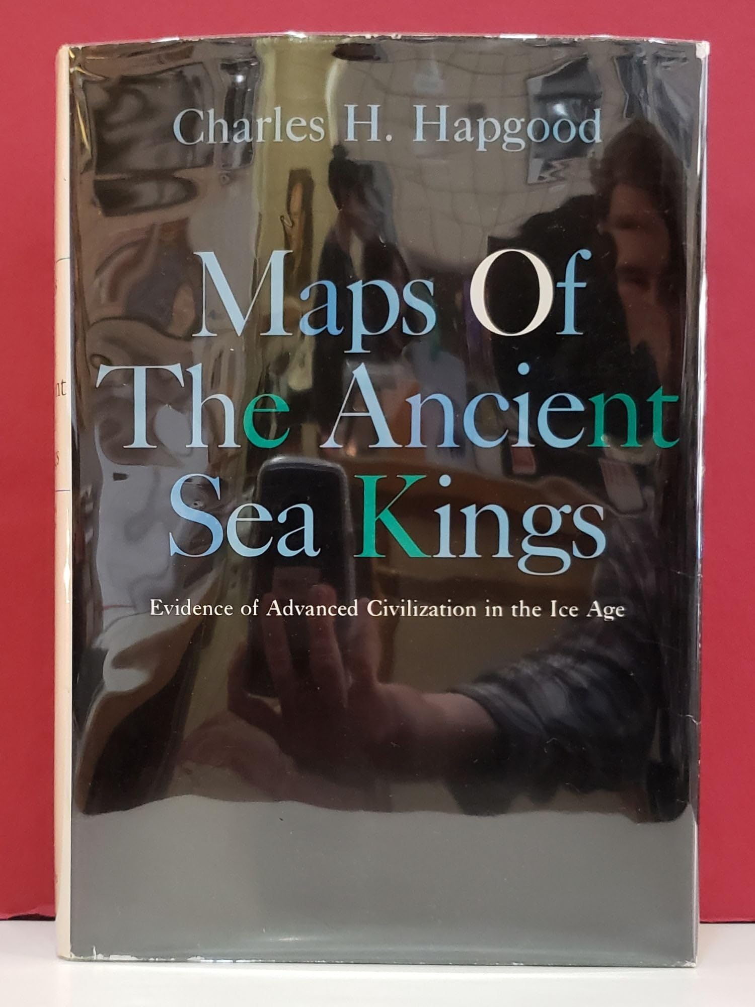 Maps of the Ancient Sea Kings: Evidence of Advanced Civilization in the ...
