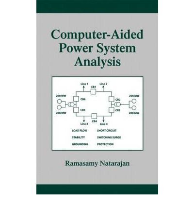 [Computer-Aided Power System Analysis (Power Engineering Willis ...