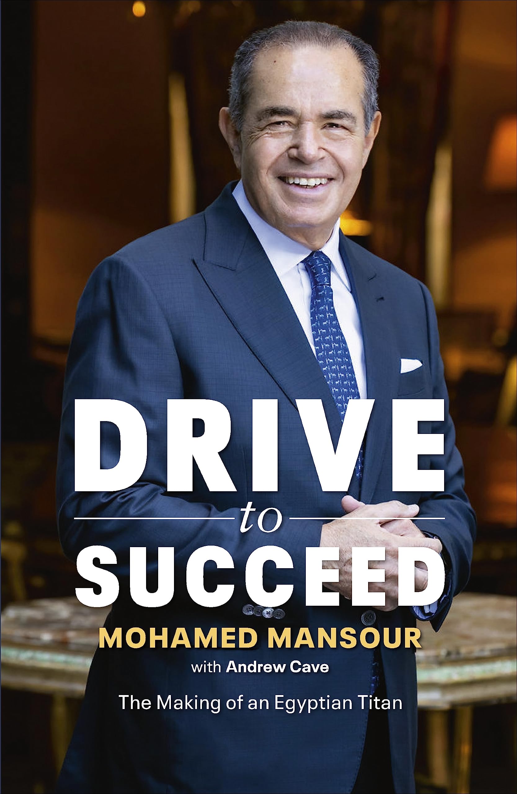 Drive to Succeed by Mohamed Mansour | Goodreads