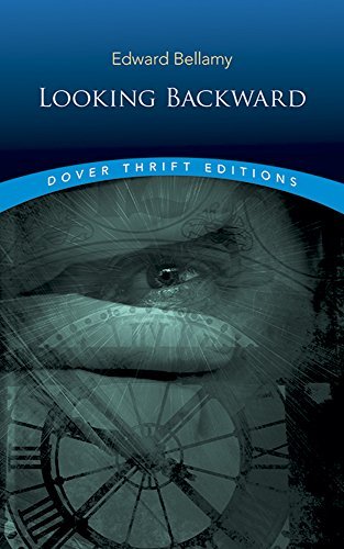 Looking Backward (Dover Thrift Editions) by Edward Bellamy by Edward ...