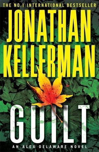 Guilt (Alex Delaware) by Jonathan Kellerman | Goodreads