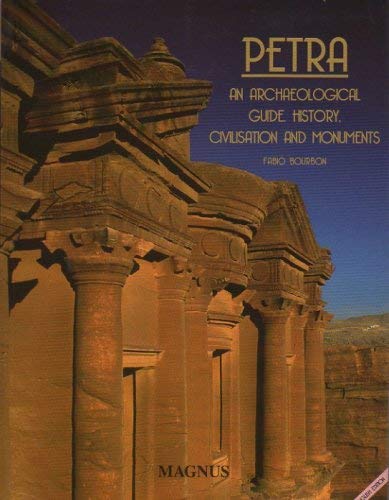 Petra; an Archaeological Guide History, Civilisation and Monuments by ...