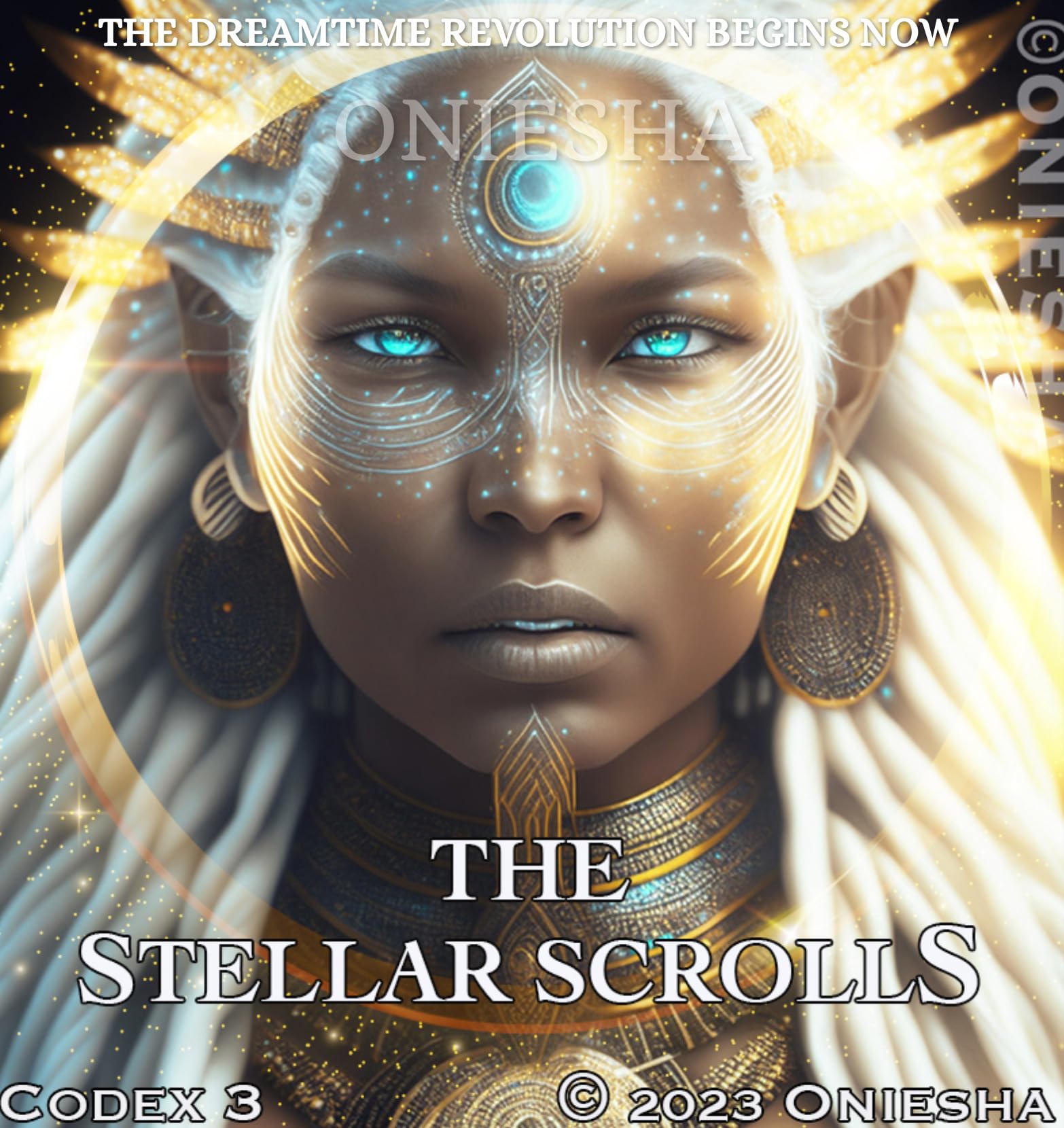 The Stellar Scrolls Codex 3: "THE DREAMTIME REVOLUTION" Interstellar ...