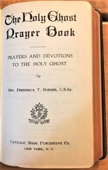 The Holy Ghost Prayer Book: Prayers and Devotions to the Holy Ghost by ...