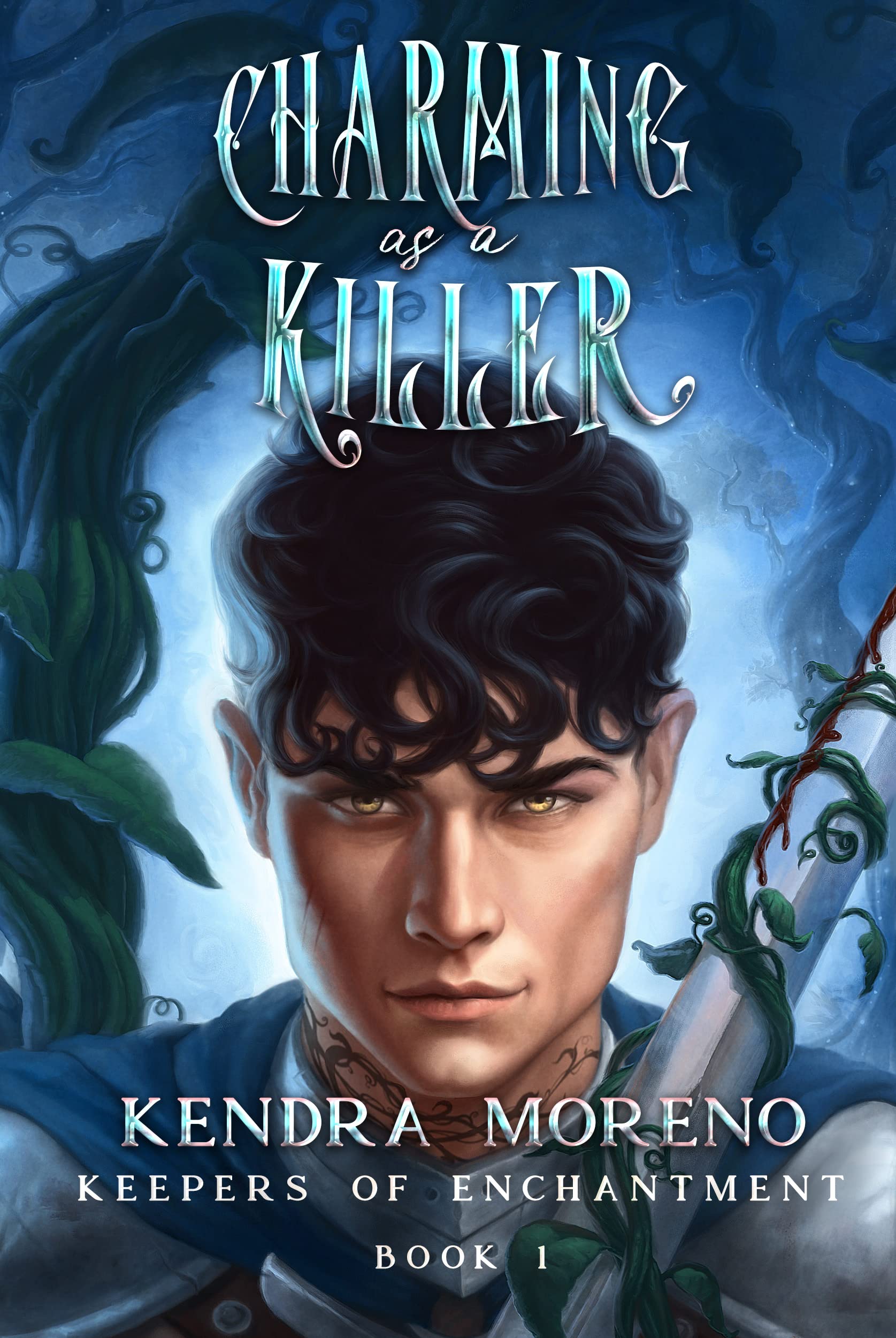 Charming as a Killer (Keepers of Enchantment #1) by Kendra Moreno | Goodreads