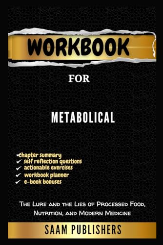 Workbook for Metabolical: The Lure and the Lies of Processed Food ...