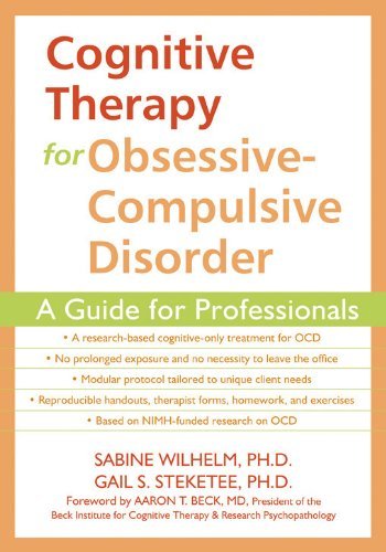 Cognitive Therapy for Obsessive-Compulsive Disorder: A Guide for ...