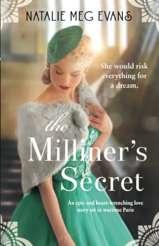 The Milliner's Secret: An epic and heart-wrenching love story set in ...