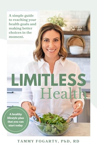 Limitless Health: A Simple Guide to Reaching Your Health Goals and ...